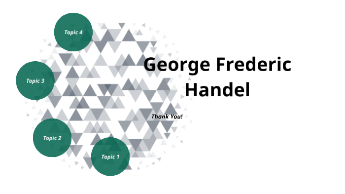 Handel by Brady Ramey on Prezi