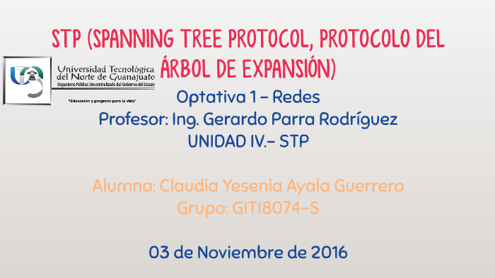 Spanning Tree Protocolo (STP) by Claudia Ayala on Prezi