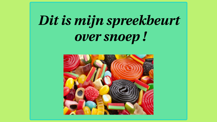 Spreekbeurt over snoep by Melody Gersonius on Prezi