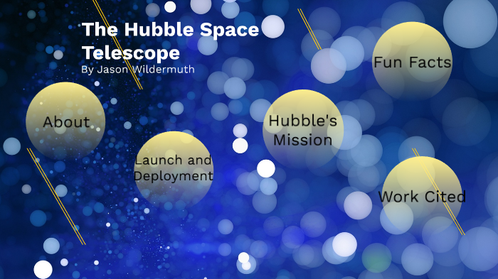 The Hubble Space Telescope by Jason Wildermuth on Prezi