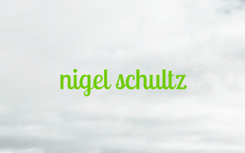nigel schultz by nigel schultz on Prezi