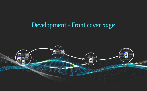 Development - Front cover page by on Prezi