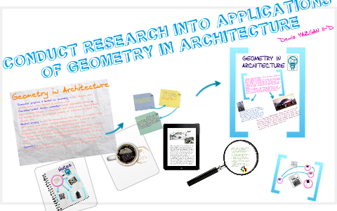 CONDUCT RESEARCH INTO APPLICATIONS OF GEOMETRY IN ARCHITECTURE by deniz ...