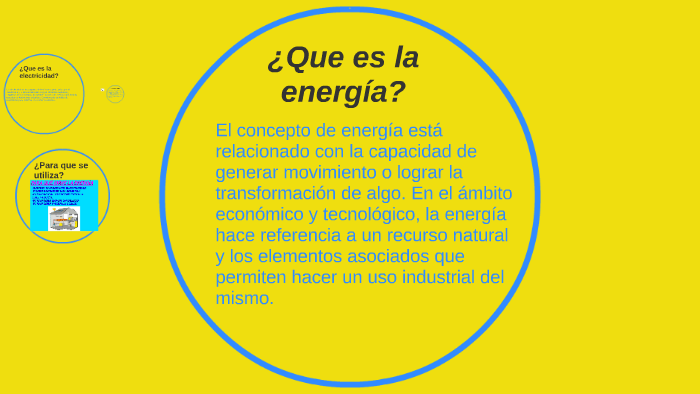 ¿Que es la energía? by Matu antunez on Prezi