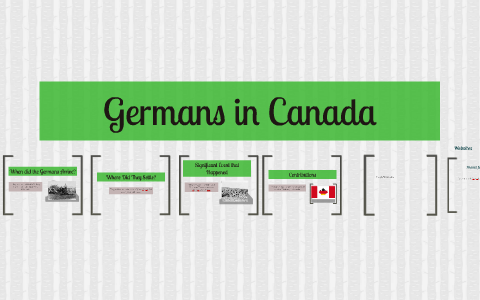 Germans in Canada by A Reid on Prezi