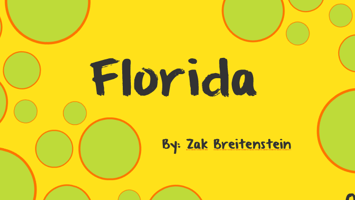 Florida by Zak Breitenstein on Prezi