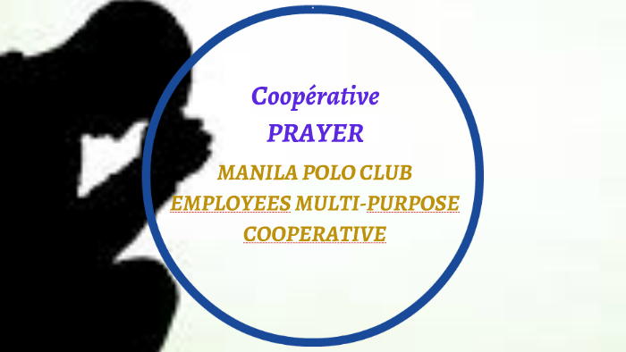 COOPERATIVE PRAYER by Juvy Ayah Tabago on Prezi