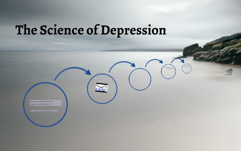 The Science of Depression by Dallas Wiseman on Prezi
