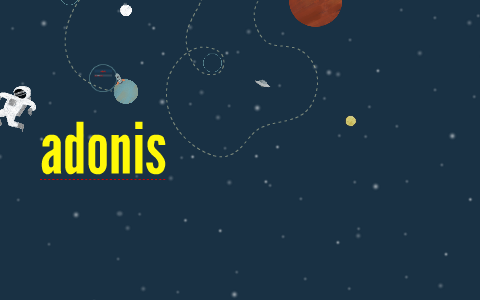 adonis by Adonis Acree on Prezi