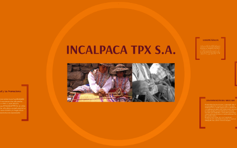 INCALPACA TPX S.A. by Romina Rojas on Prezi