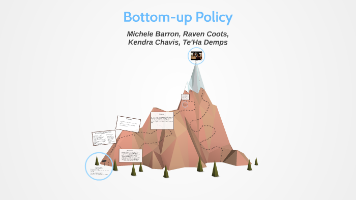 Bottom-up Policy by Michele Barron on Prezi
