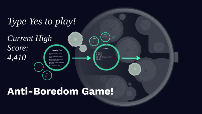 Anti-Boredom Game! by Will DeGrenier on Prezi