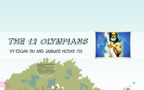 THE 12 OLYMPIANS by Janhavi Modak on Prezi