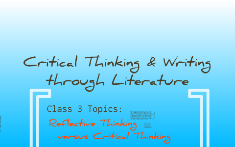 Class 3: Reflective Thinking by Lynn Sally on Prezi