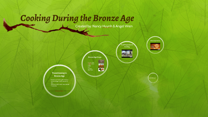 Cooking During the Bronze Age by Nancy Huynh on Prezi