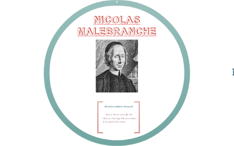 NICOLAS MALEBRANCHE by on Prezi