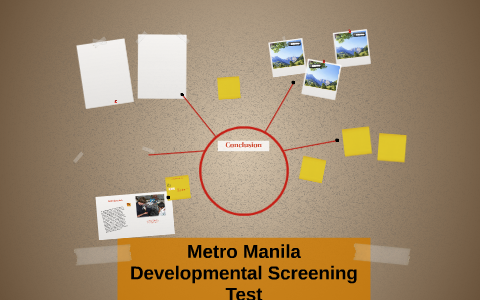 Metro Manila Developmental Screening Test by Laura Carlos on Prezi