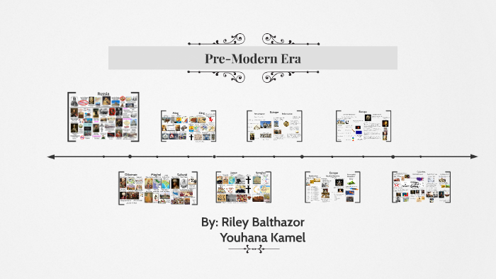 Pre-Modern Era by Youhana Kamel on Prezi