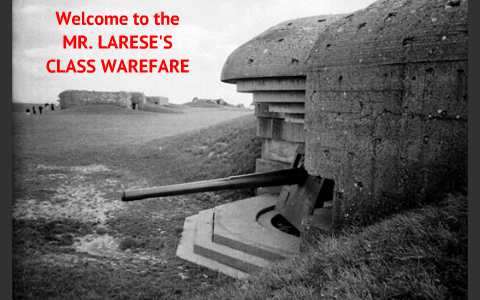 Mr. Larese's Class Warefare by Jonathan Larese on Prezi