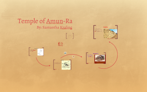 Temple of Amun-Ra by Samantha Kraling on Prezi
