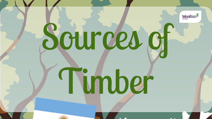 Sources of Timber by Bruce Marsh on Prezi