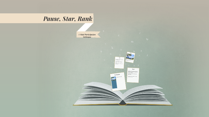 Pause, Star, Rank by Karey Warriner on Prezi