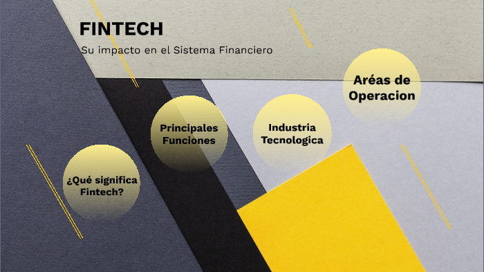 Fintech y su impacto en el Sistema Financiero by Jonathan Cornejo on Prezi