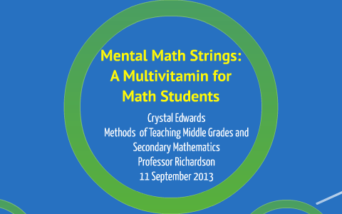 Mental Math Strings: by Crystal Edwards on Prezi