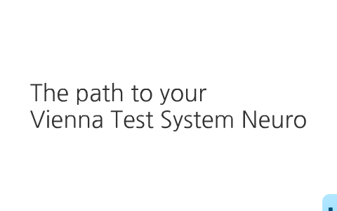 Vienna Test System NEURO by Tibor Lakatos on Prezi