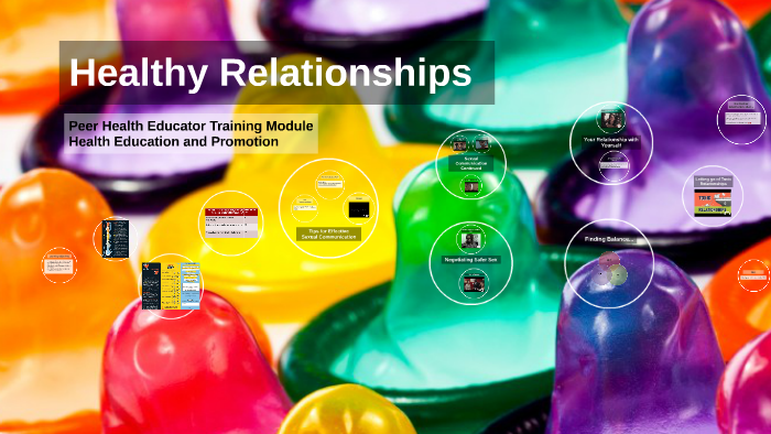 Sexual Health - Healthy Relationships by HealthEd YorkU on Prezi