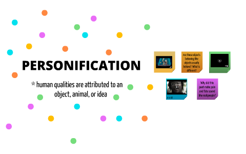 PERSONIFICATION by Catherine Lyon on Prezi