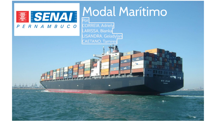 Modal Marítimo by Geiadylan Lisandra on Prezi