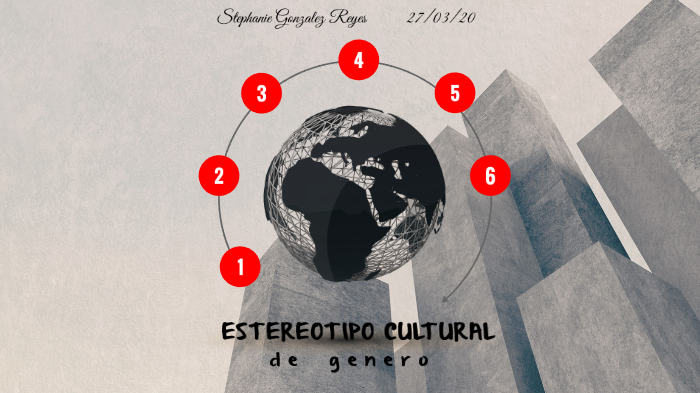 Estereotipos Culturales by Stephanie Gonzalez on Prezi