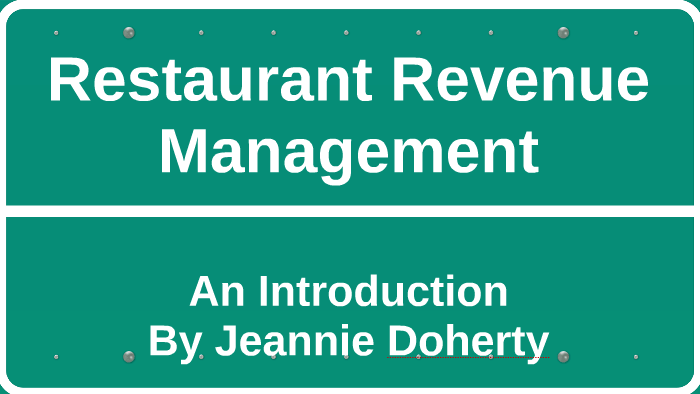 Restaurant Revenue Management by Jeannie Doherty on Prezi