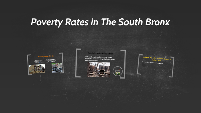 Poverty Rates in The South Bronx by miguelle ithier on Prezi