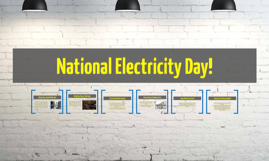 National Electricity Day! by Stephen Jones on Prezi