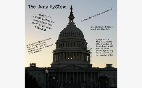 The Jury System by Tyranny Gallimore on Prezi