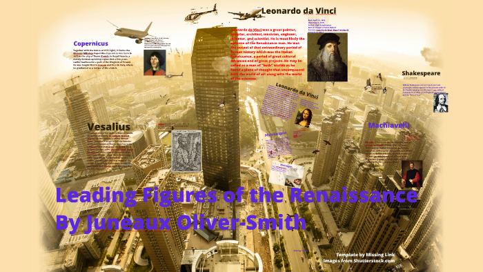 Leading Figures of the Renaissance by Juneaux Oliver-Smith on Prezi