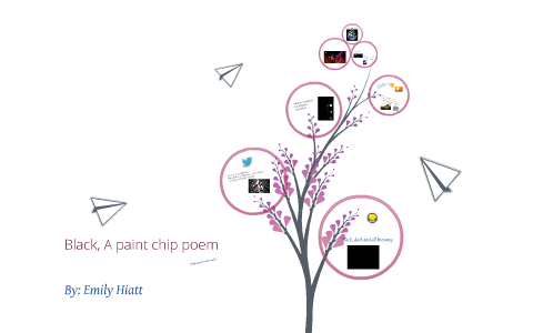 Black, A paint chip poem by Emily Hiatt on Prezi