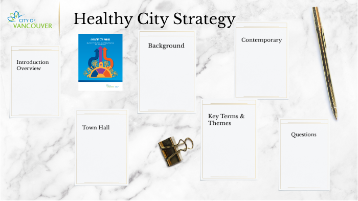 Vancouver Healthy City Strategy by Tiffanie Lam on Prezi
