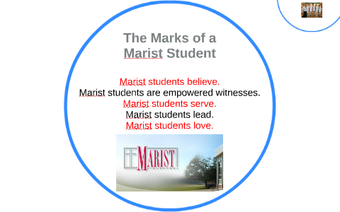 The Marks of a Marist Student by on Prezi