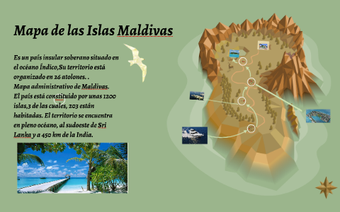 Mapa de las Islas Maldivas by Ernesto Schargel on Prezi