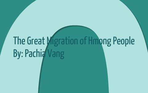 Hmong Migration During The Vietnam War by Pachia Vang on Prezi