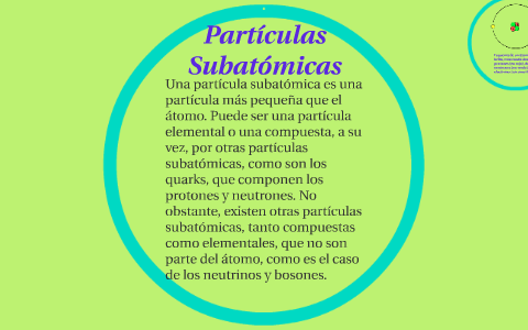 Partículas Subatómicas by on Prezi