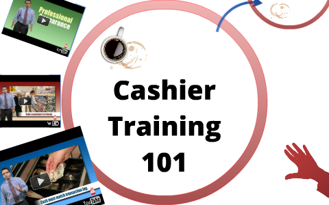 Cashier Training Module 101 by Khalid Alhosni on Prezi