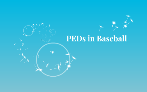 PEDs in Baseball by on Prezi