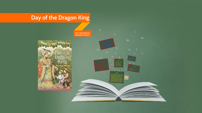 Day of the Dragon King by Alexander Martinez on Prezi