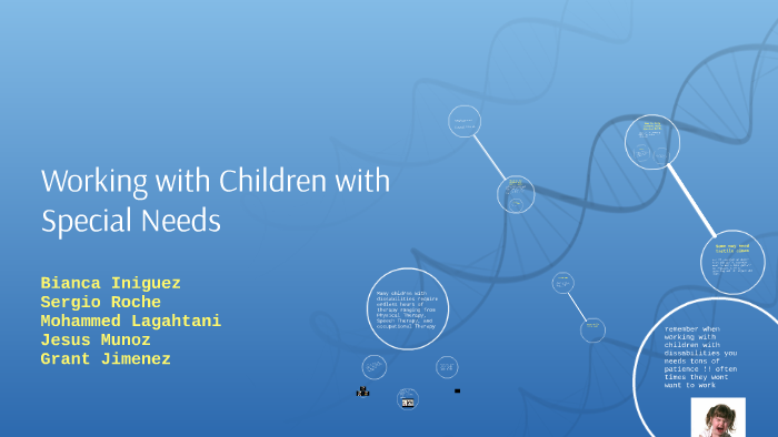 Working with Children with Special Needs by bianca iniguez on Prezi