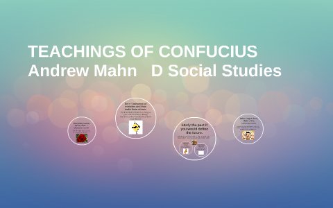 TEACHINGS OF CONFUCIUS by Andrew Mahn on Prezi