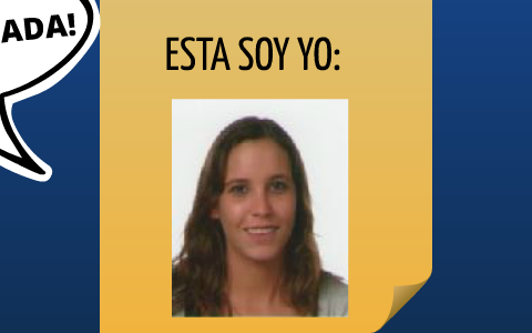 ESTA SOY YO: by on Prezi